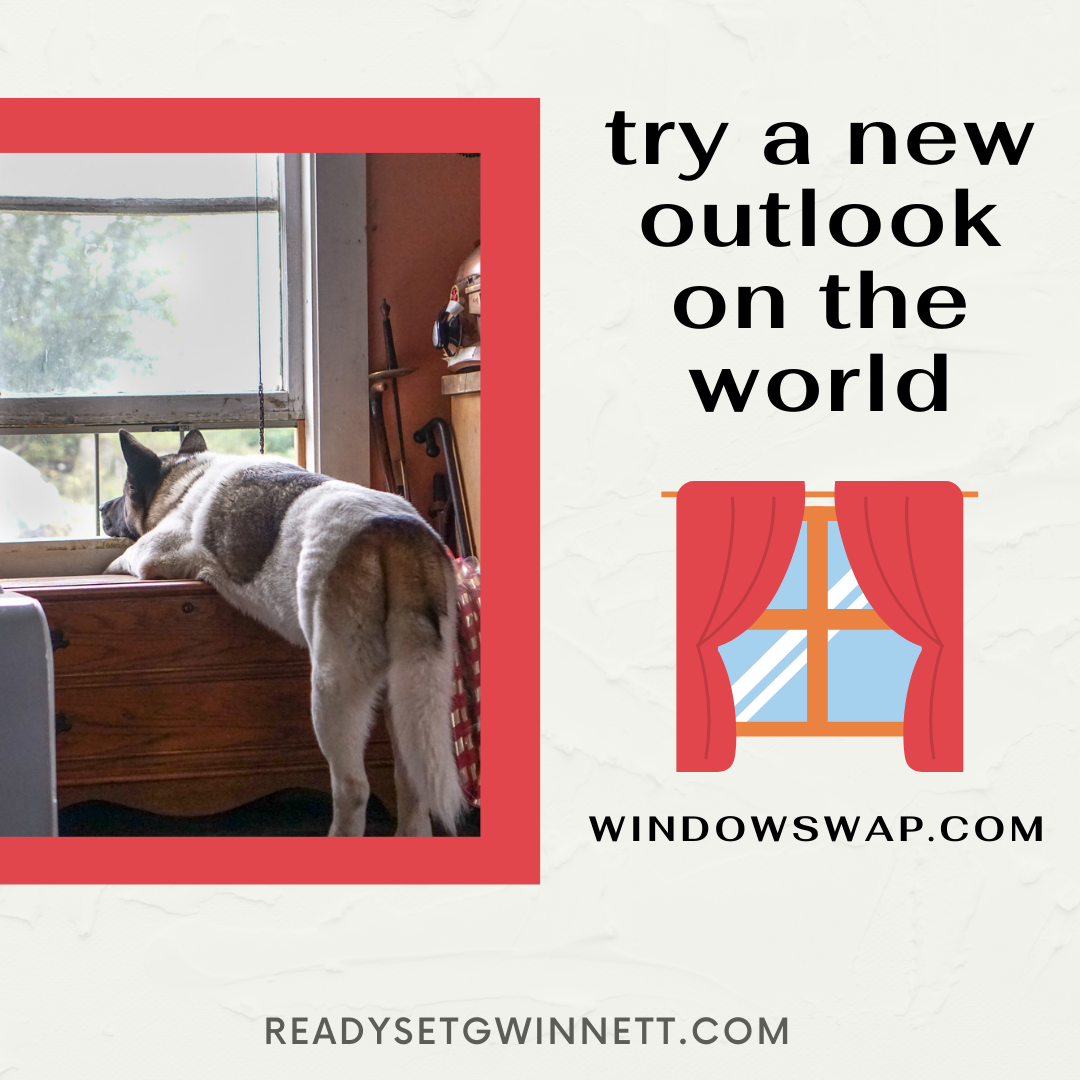 Try a New Outlook on Life -> Swap Your Window - Ready Set Gwinnett