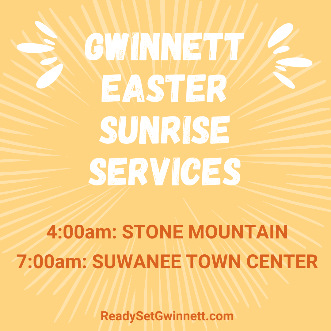 EASTER SUNRISE SERVICE - Ready Set Gwinnett