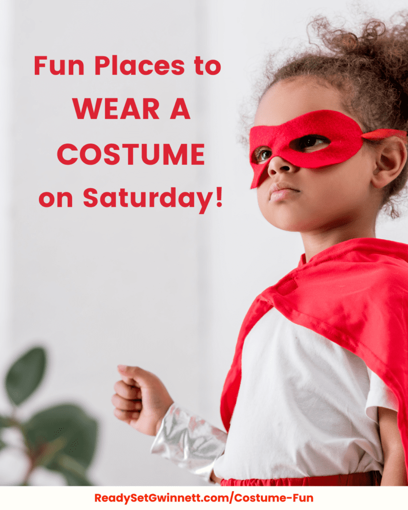 5 Fun Places to WEAR A COSTUME on Saturday - Ready Set Gwinnett